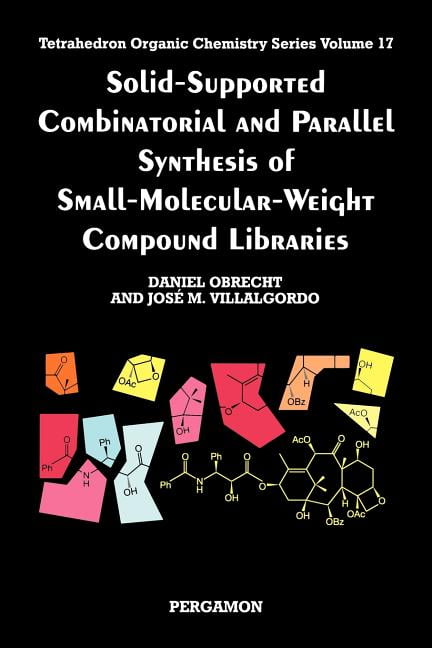 Tetrahedron Organic Chemistry Solid-Supported Combinatorial and ...
