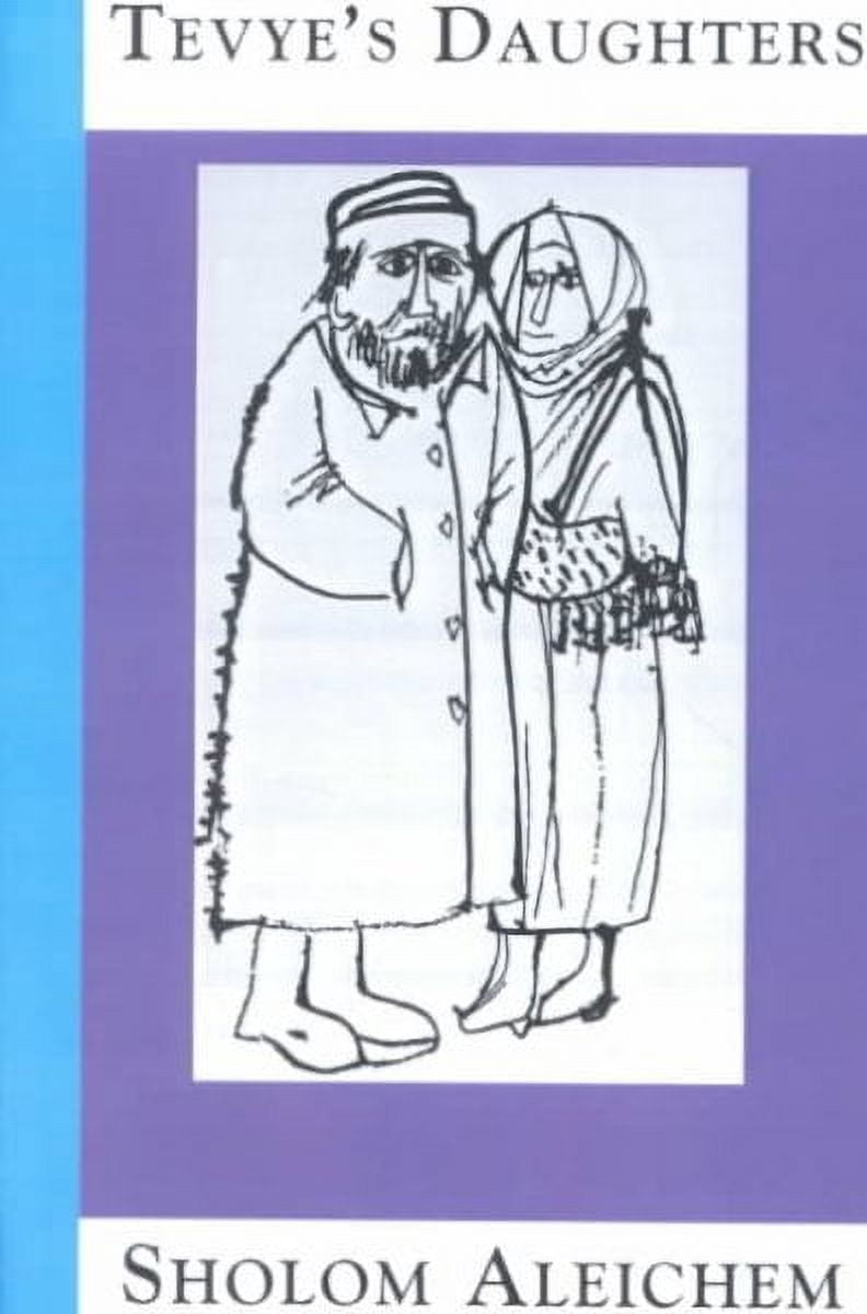 Tevye's Daughters: Collected Stories of Sholom Aleichem -- Sholem ...