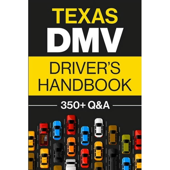 Texas DMV Driver's Handbook Manual: Practice for Permit Test with 350 ...