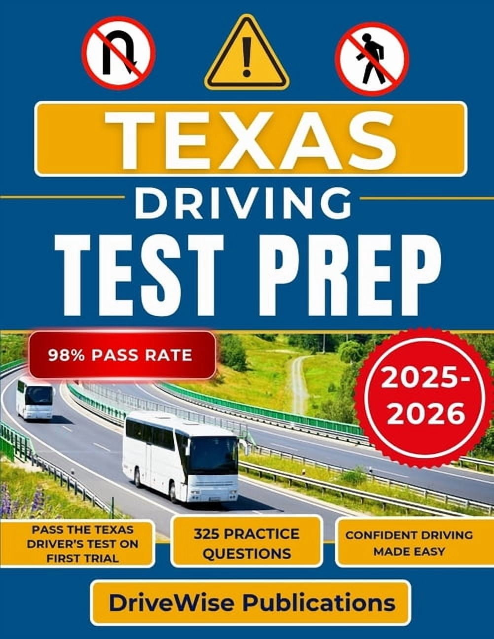 Driver Success Guides Texas Driving Test Prep 2025-2026: Your all-in ...