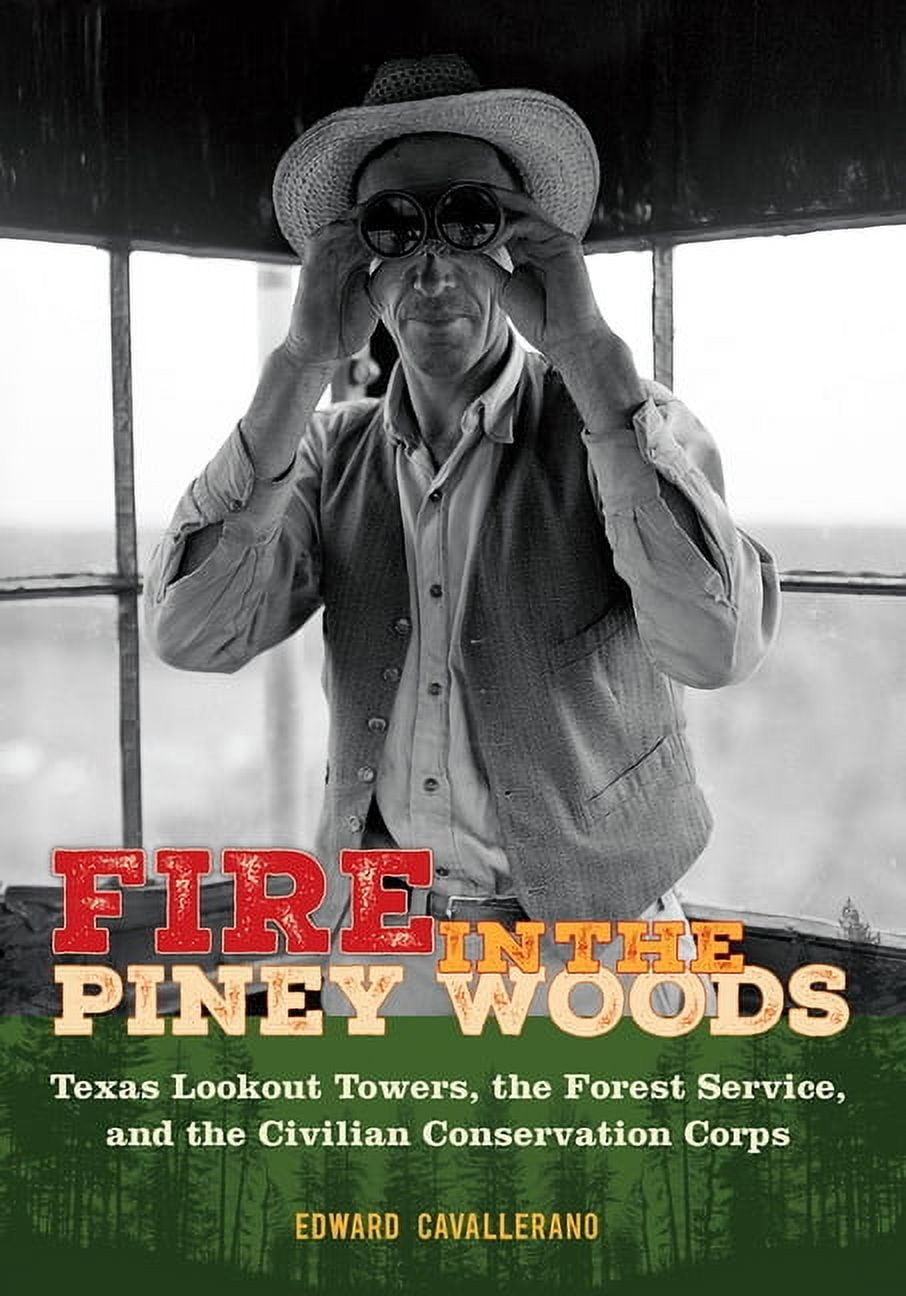 Texas Experience, Books Made Possible by Fire in the Piney Woods: Texas ...