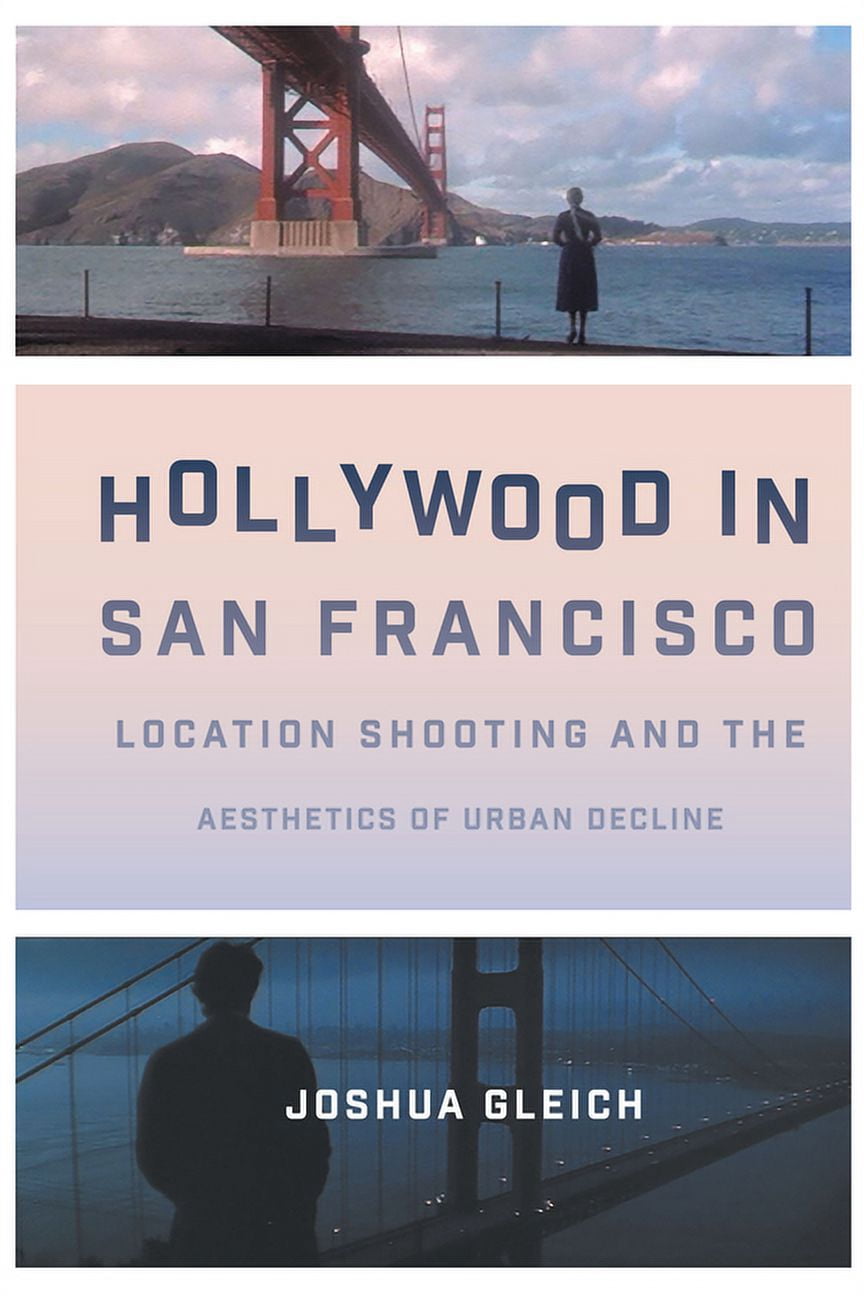Texas Film and Media Studies Hollywood in San Francisco: Location ...