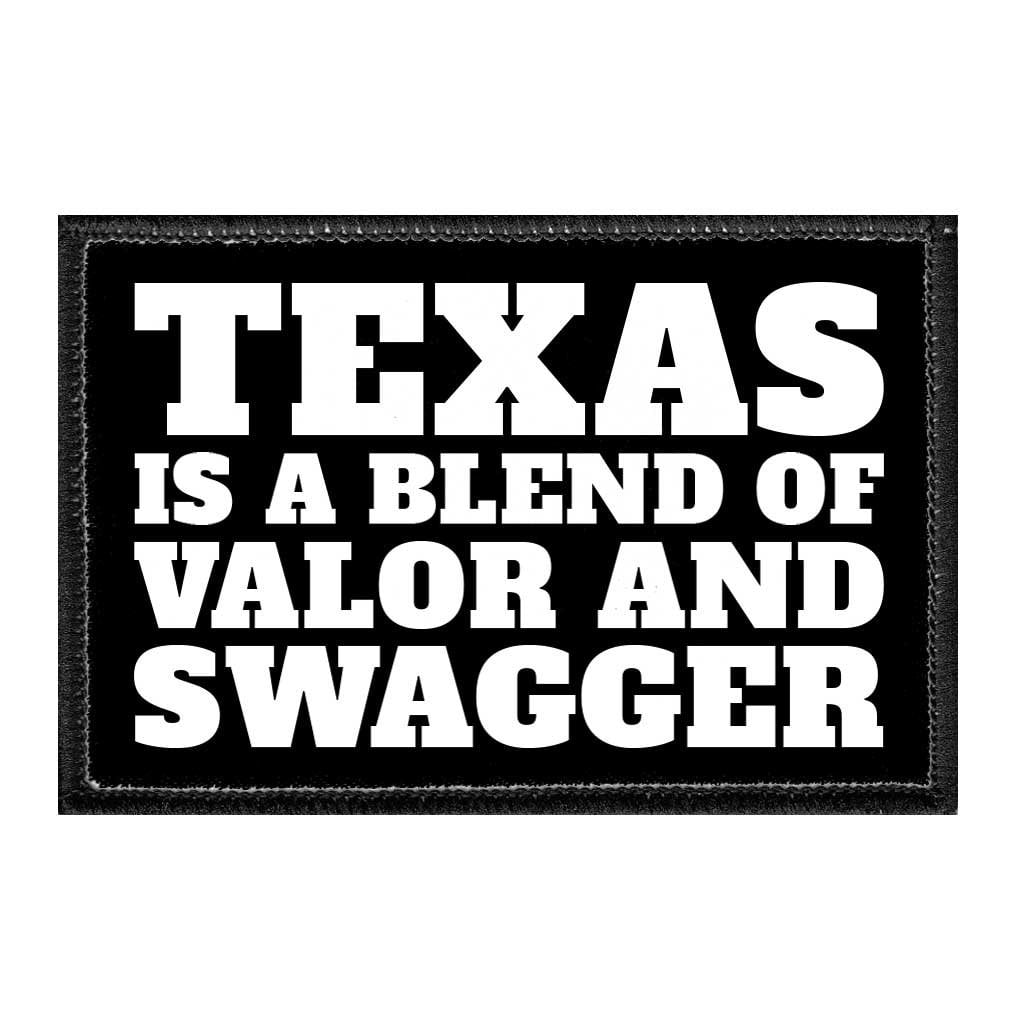 Texas Is A Blend Of Valor And Swagger - Removable Patch - Walmart.com