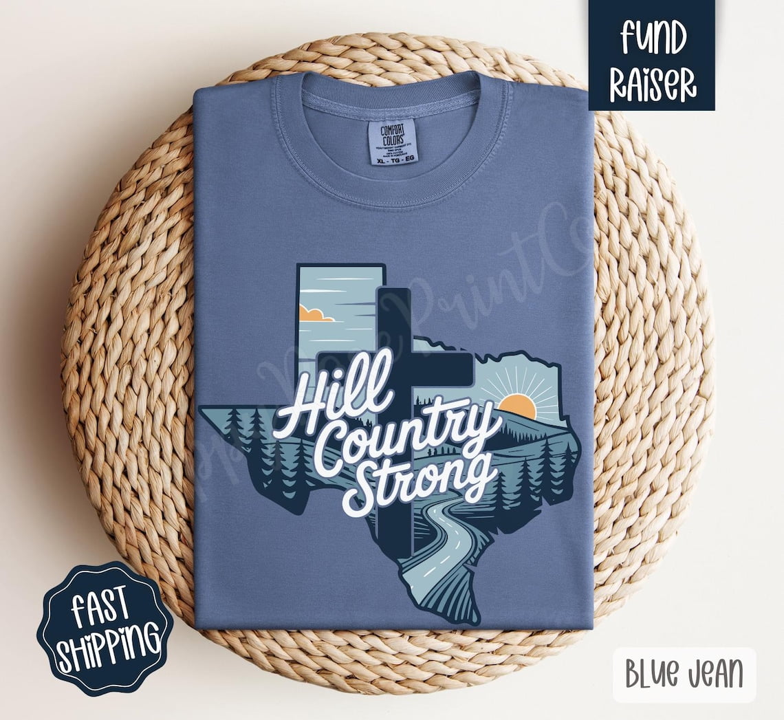 Texas Strong Flood Disaster Relief T-Shirt, Hill Country Flooding ...