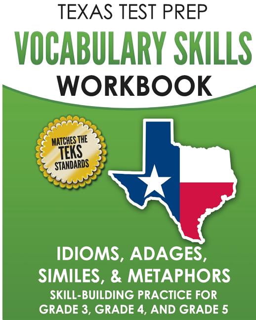 TEXAS TEST PREP Vocabulary Skills Workbook Idioms, Adages, Similes ...