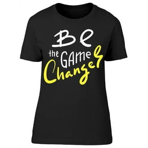 Game Changers Shirts