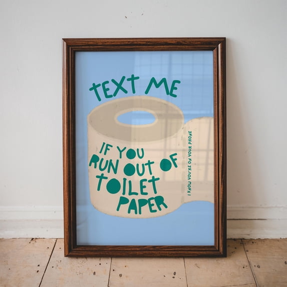 Text Me If You Run Out Of Toilet Paper Funny Bathroom Wall Art Toilet ...