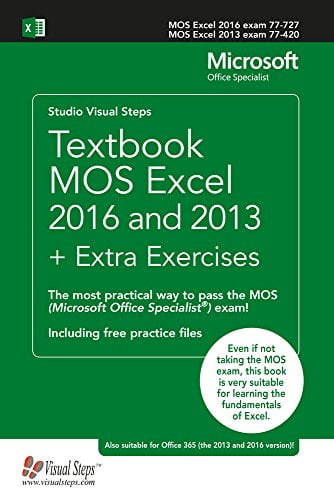 Pre-Owned Textbook Mos Excel 2016 and 2013 + Extra Exercises: The Most ...