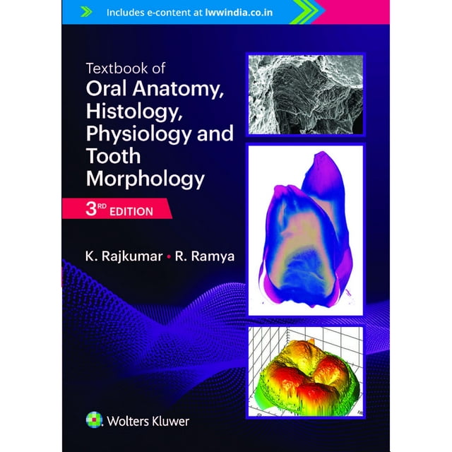 Textbook of Oral Anatomy, Histology, Physiology and Tooth Morphology ...
