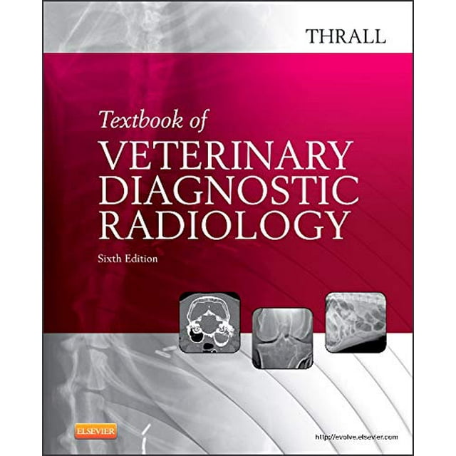 Textbook of Veterinary Diagnostic Radiology (Edition 6) (Hardcover ...