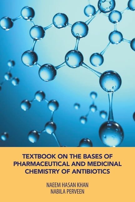 Textbook on the Bases of Pharmaceutical and Medicinal Chemistry of ...