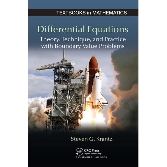 Textbooks in Mathematics Differential Equations: Theory, Technique and ...