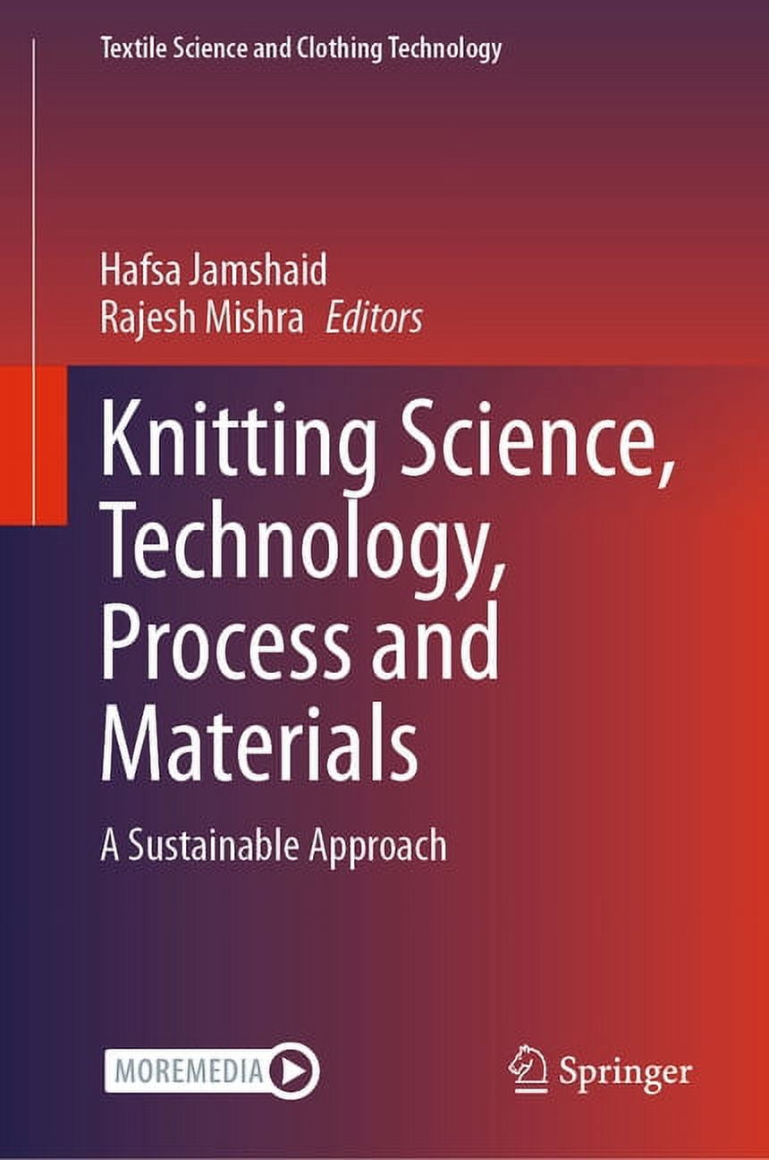 Textile Science and Clothing Technology Knitting Science, Technology ...