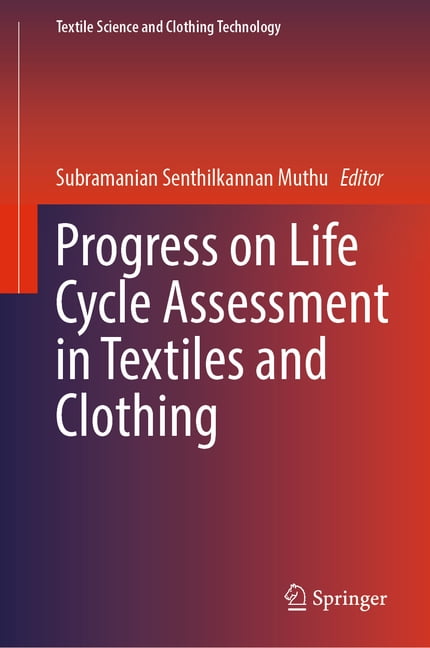 Textile Science and Clothing Technology Progress on Life Cycle ...