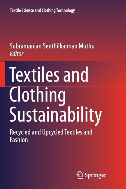 Textile Science and Clothing Technology: Textiles and Clothing ...