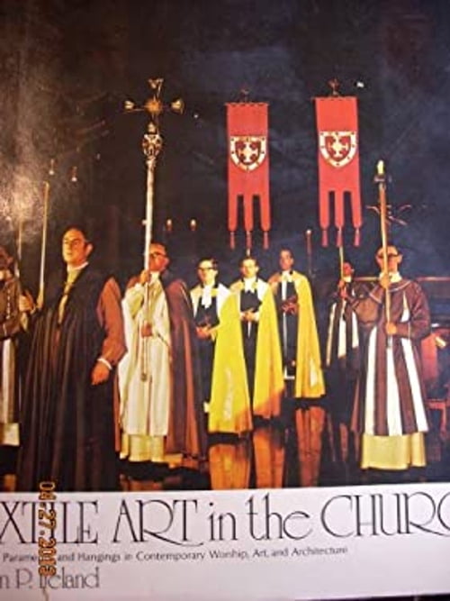 Pre-Owned Textile art in the Church;: Vestments, paraments, and ...