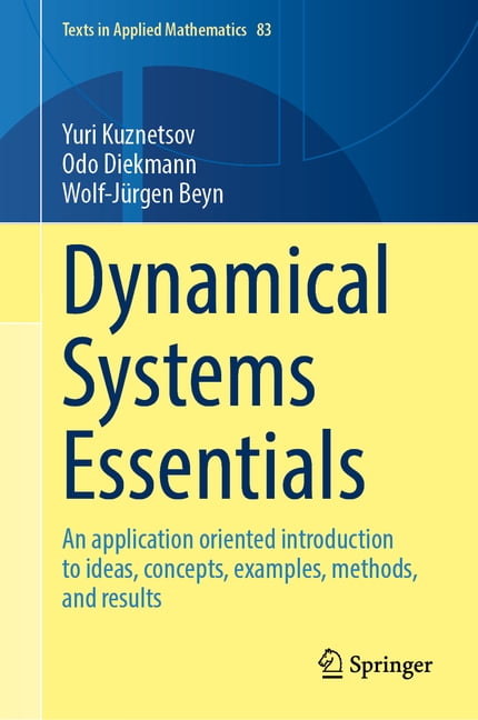 Texts in Applied Mathematics Dynamical Systems Essentials: An Application Oriented Introduction ...