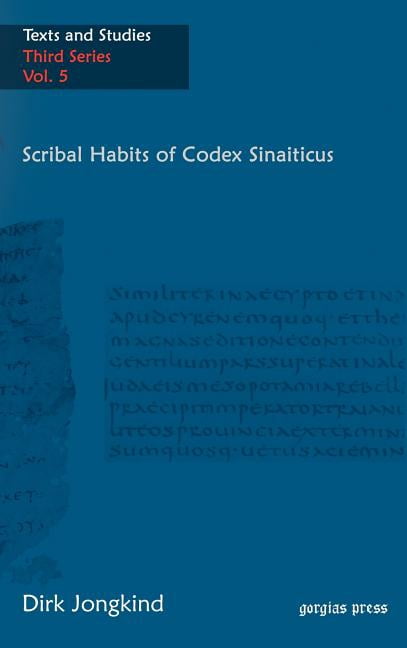 Texts and Studies: Contributions to Biblical and Patristic L: Scribal ...