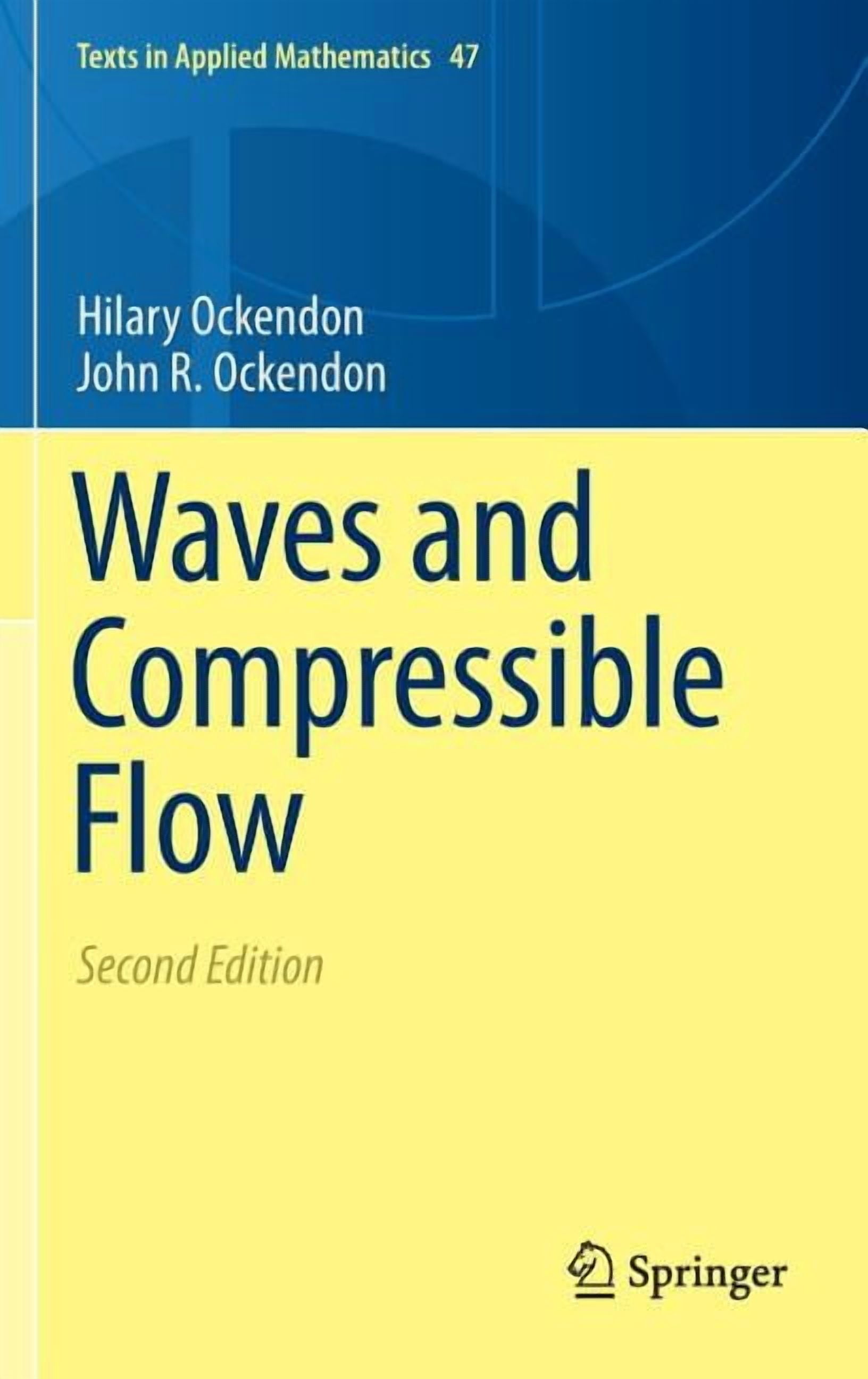 Texts in Applied Mathematics Waves and Compressible Flow, Book 47 ...