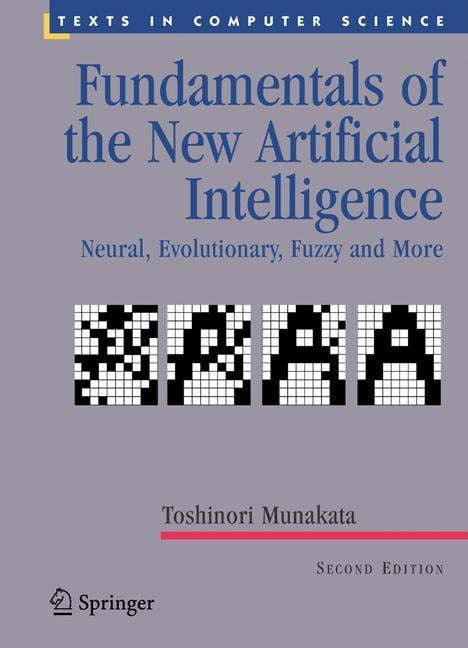 Texts in Computer Science Fundamentals of the New Artificial ...