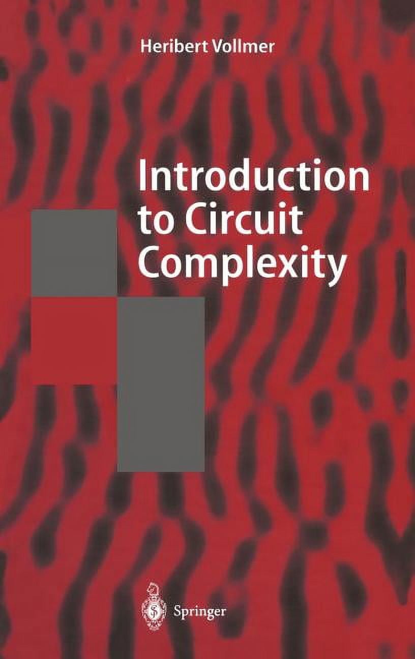 Texts in Theoretical Computer Science. an Eatcs: Introduction to Circuit Complexity: A Uniform ...