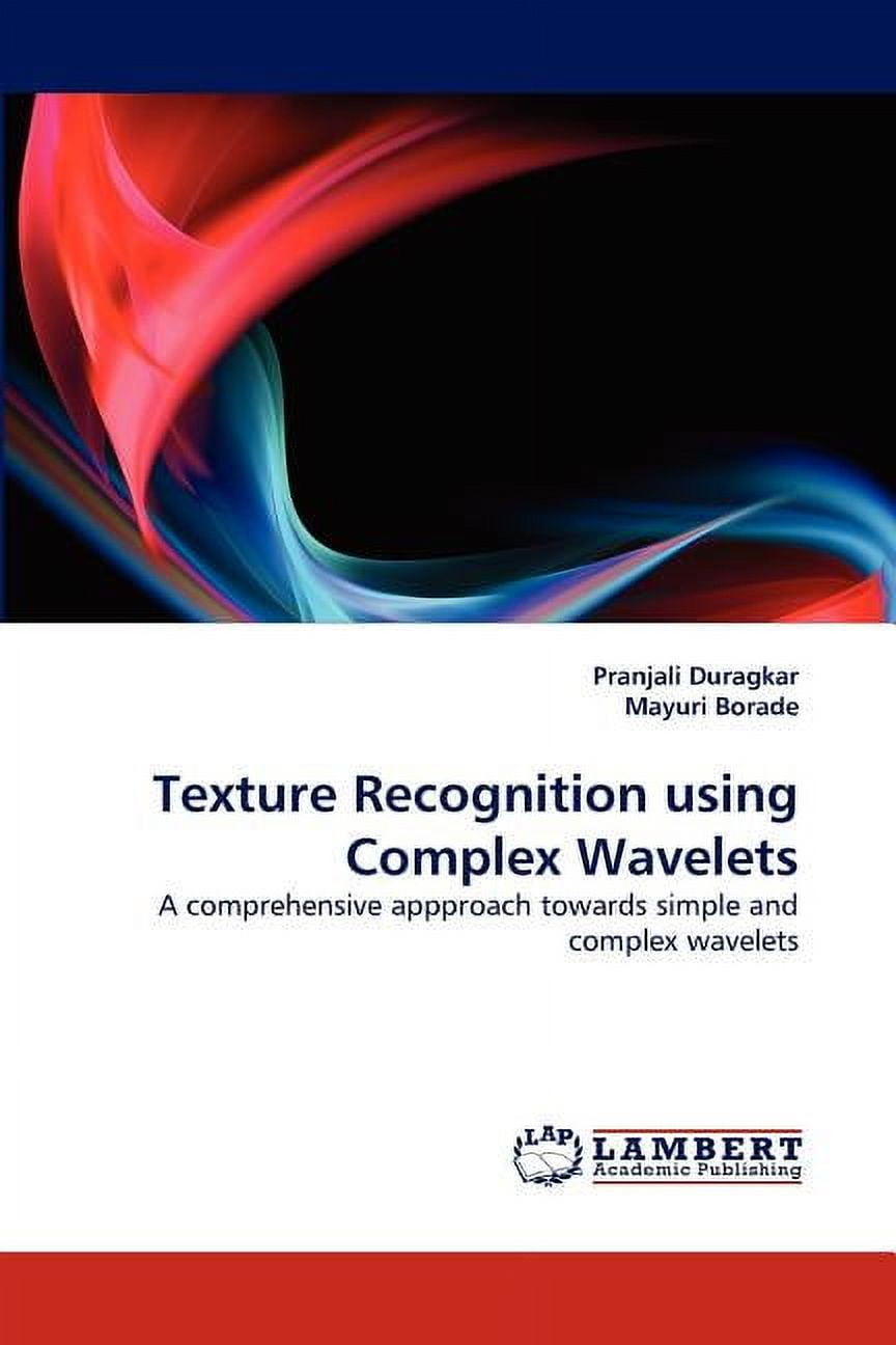 Texture Recognition Using Complex Wavelets (Paperback) - Walmart.com