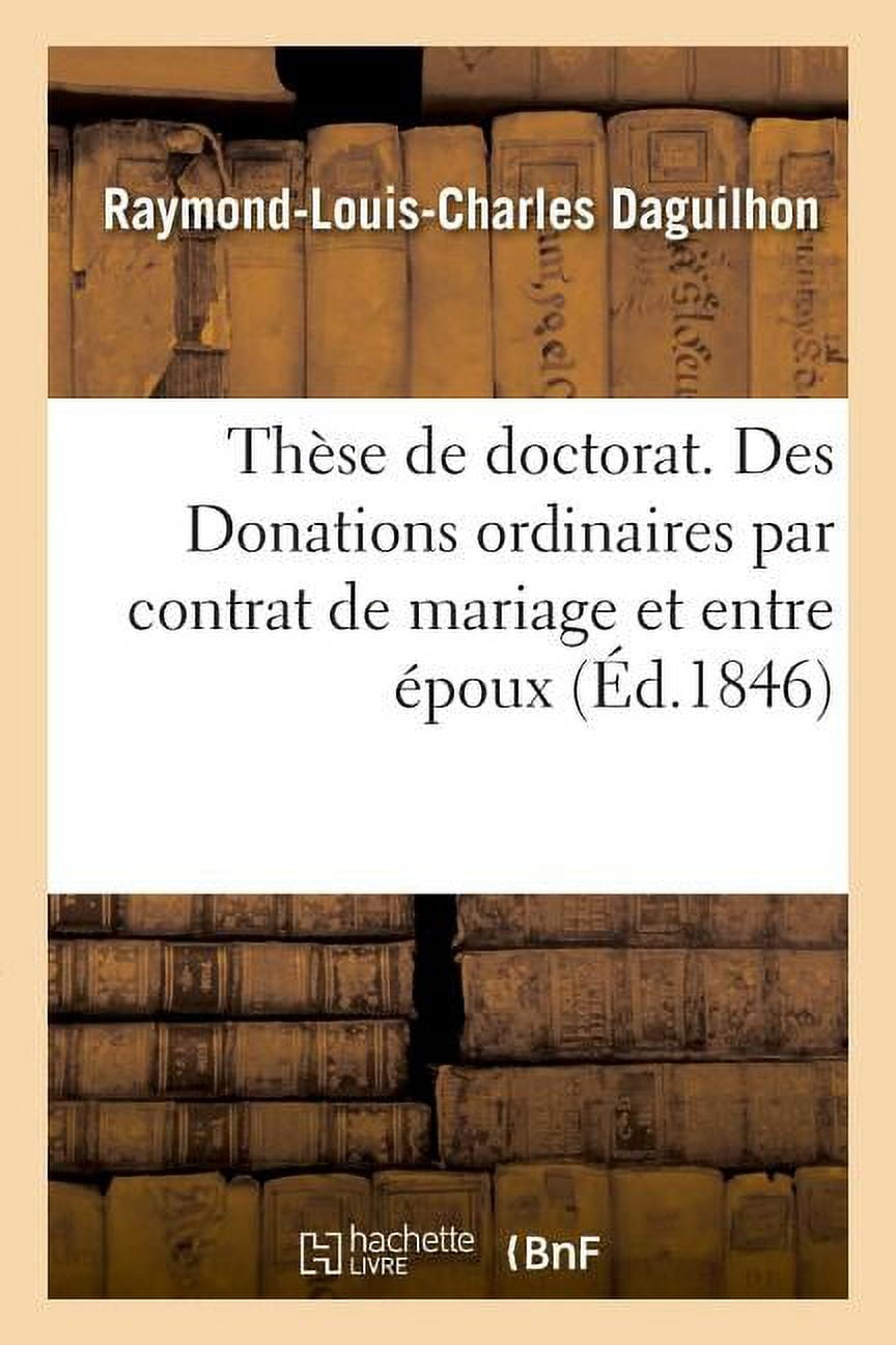 Thèse de Doctorat. Jus Romanum. de Donationibus. de Donationibus Inter ...