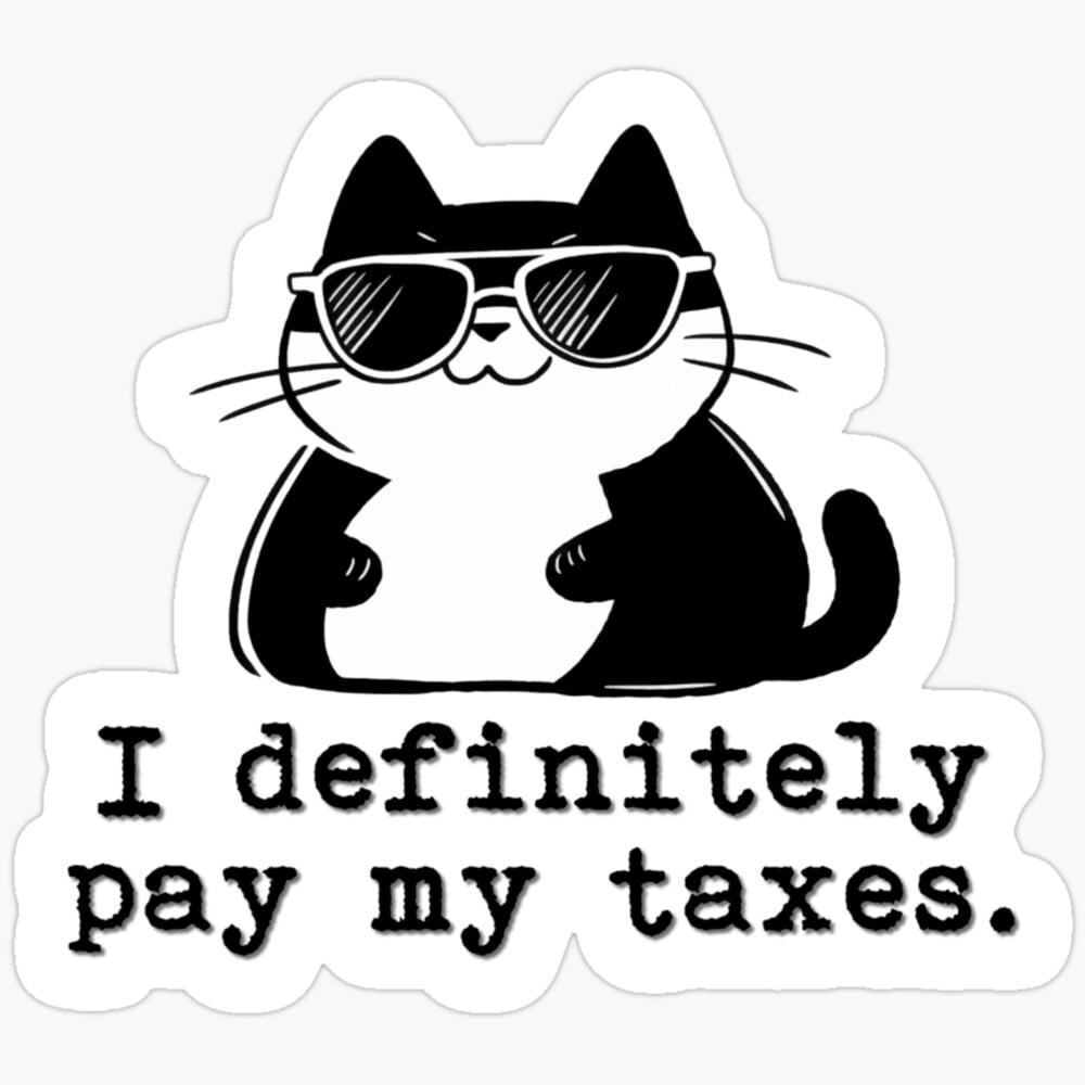 Thaddeus Quibbleberry - I Definitely Pay My Taxes Sticker Phone Decal ...
