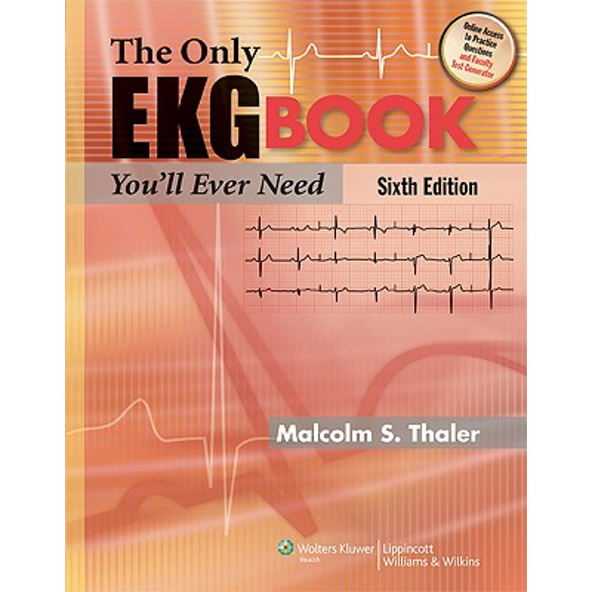 Pre-Owned The Only EKG Book You'll Ever Need (Paperback) by Malcolm S ...