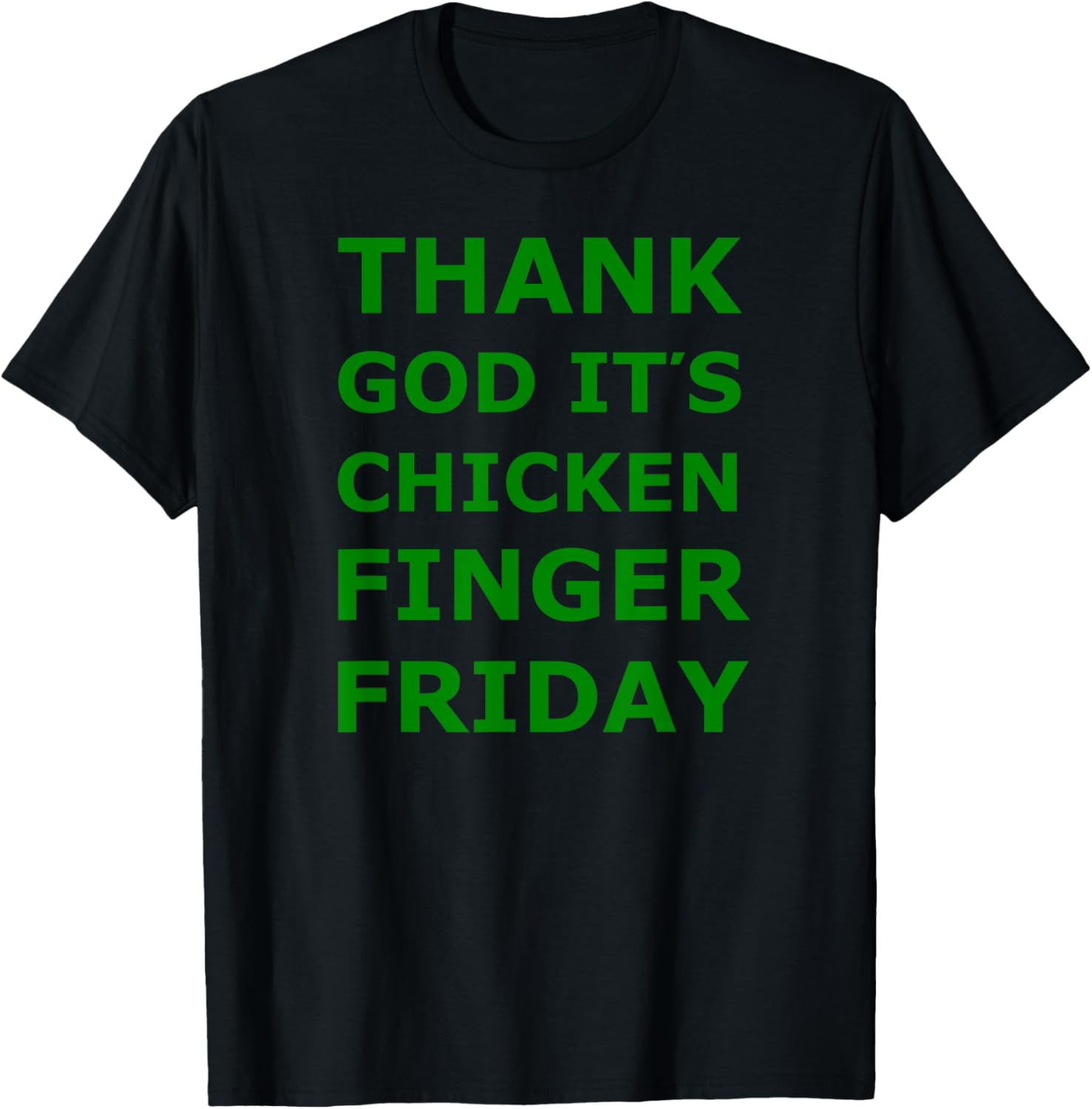 Thank God Its Chicken Finger Friday T-Shirt - Walmart.com