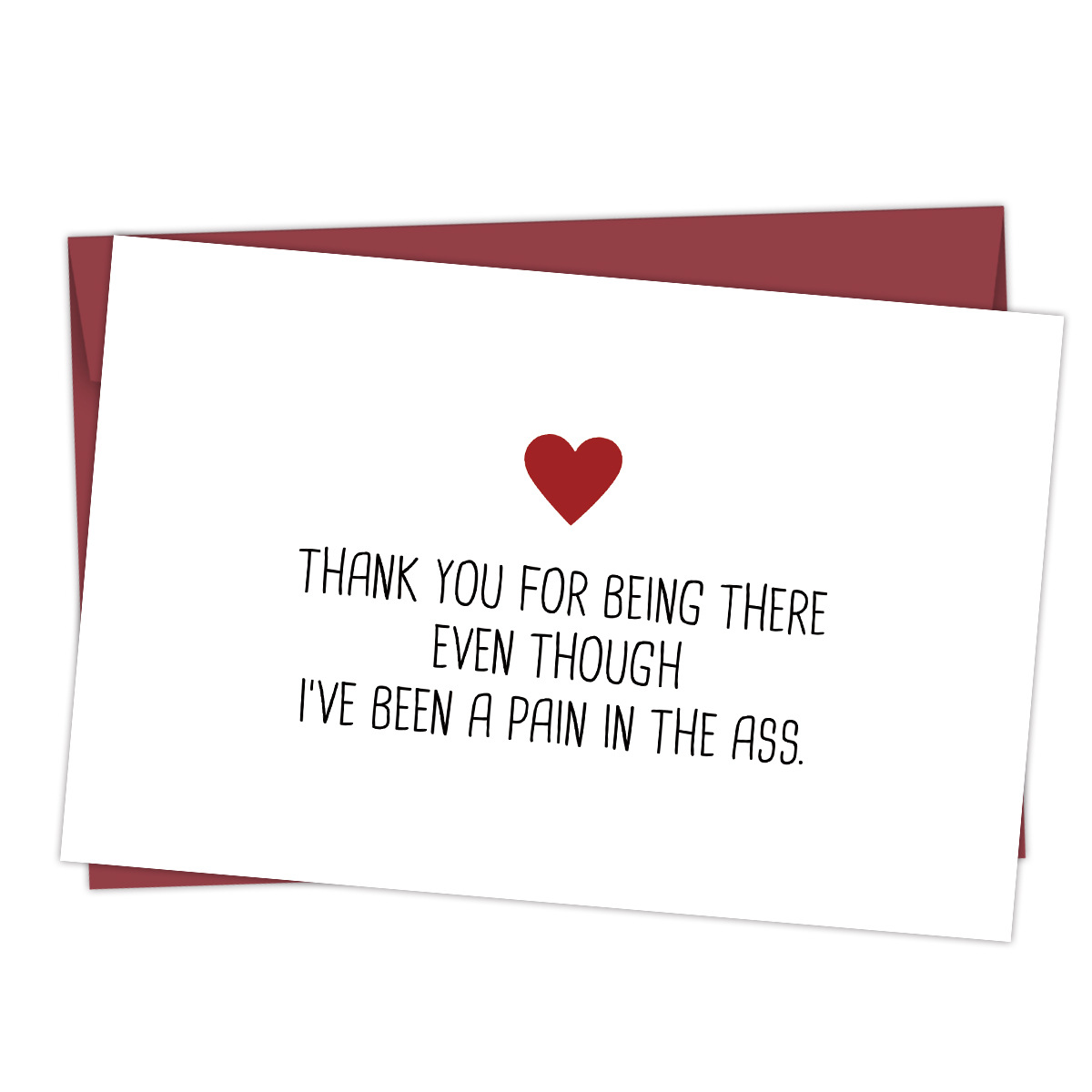 Thank You Card – “Thank You for Being There Even Though I've Been a ...