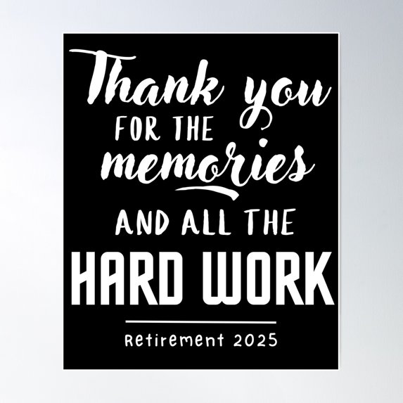 Thank You For Hard Work- Retirement 2025 Poster Wall Art, Modern Wall ...
