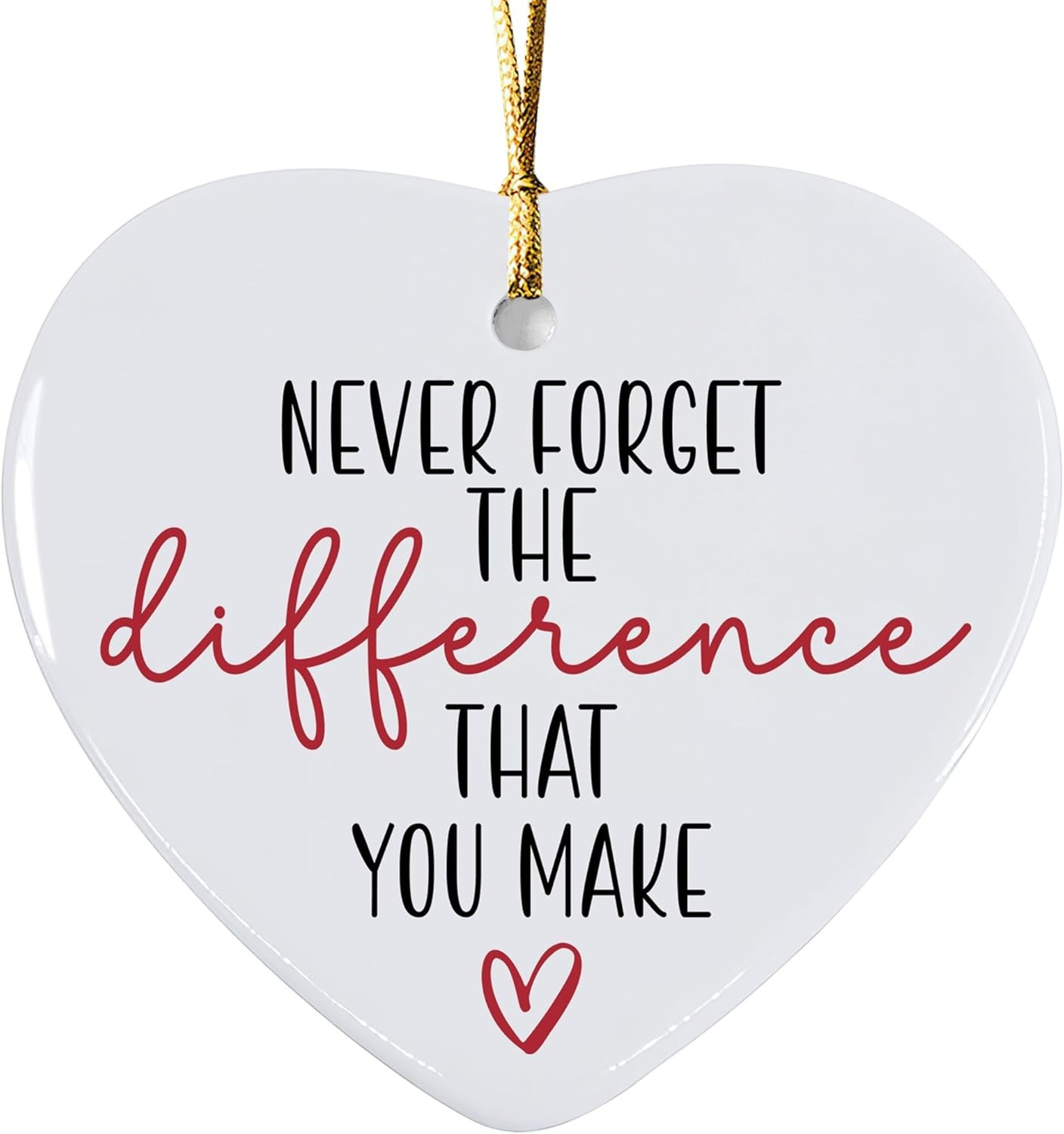 Thank You Gifts Never Forget The Difference You Make Heart Ornament ...