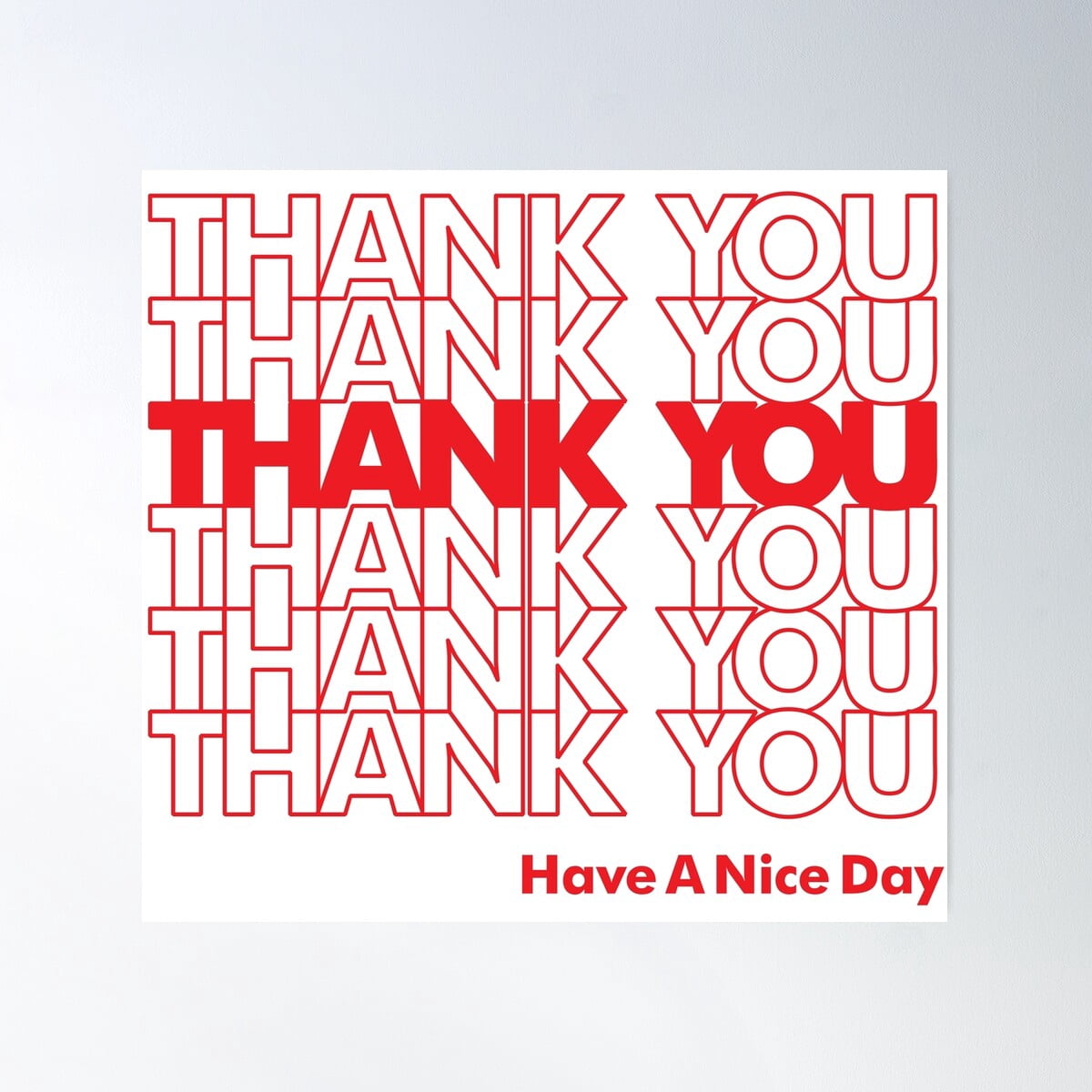 Thank You, Have A Nice Day Plastic Bag Poster Wall Art, Modern Wall ...
