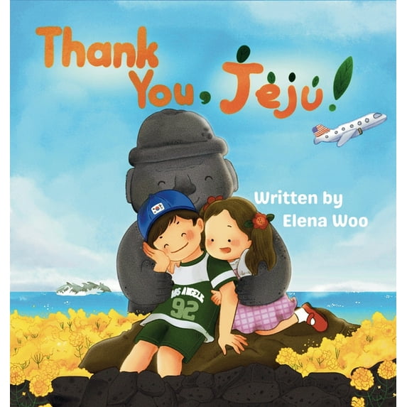 Thank You, Jeju!: A Children's Book About Exploring the Nature of Korea ...