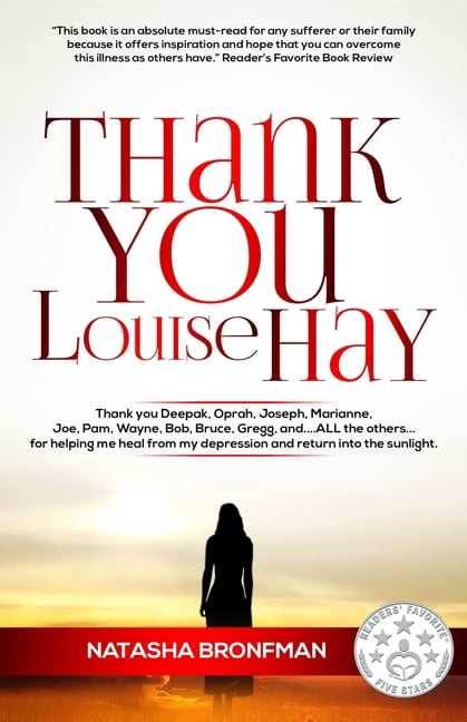 Thank You Louise Hay: Thank you Deepak, Oprah, Joseph, Marianne, Joe ...