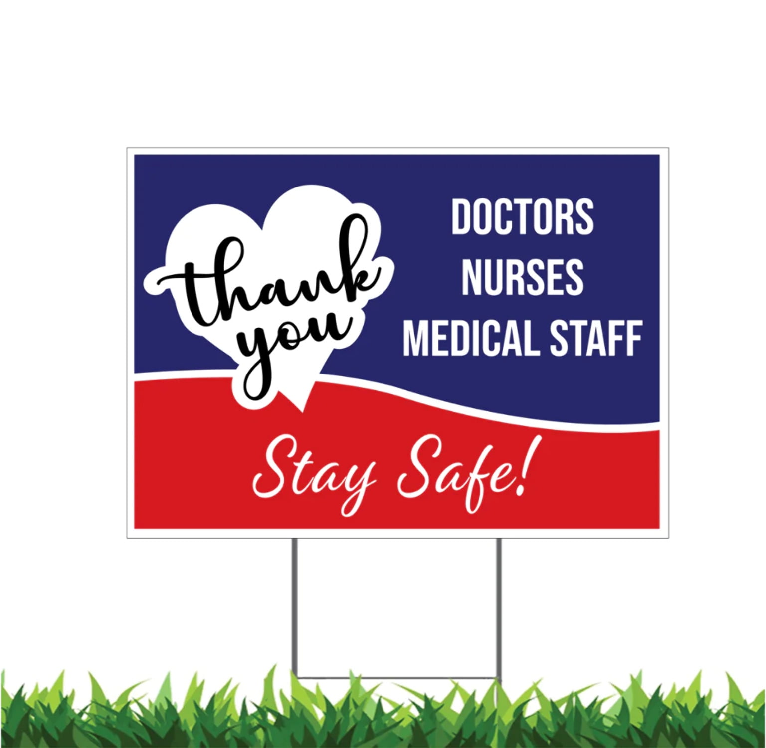 Thank You Stay Safe, Health Care, Doctors, Nurses, Medical Staff, Yard ...