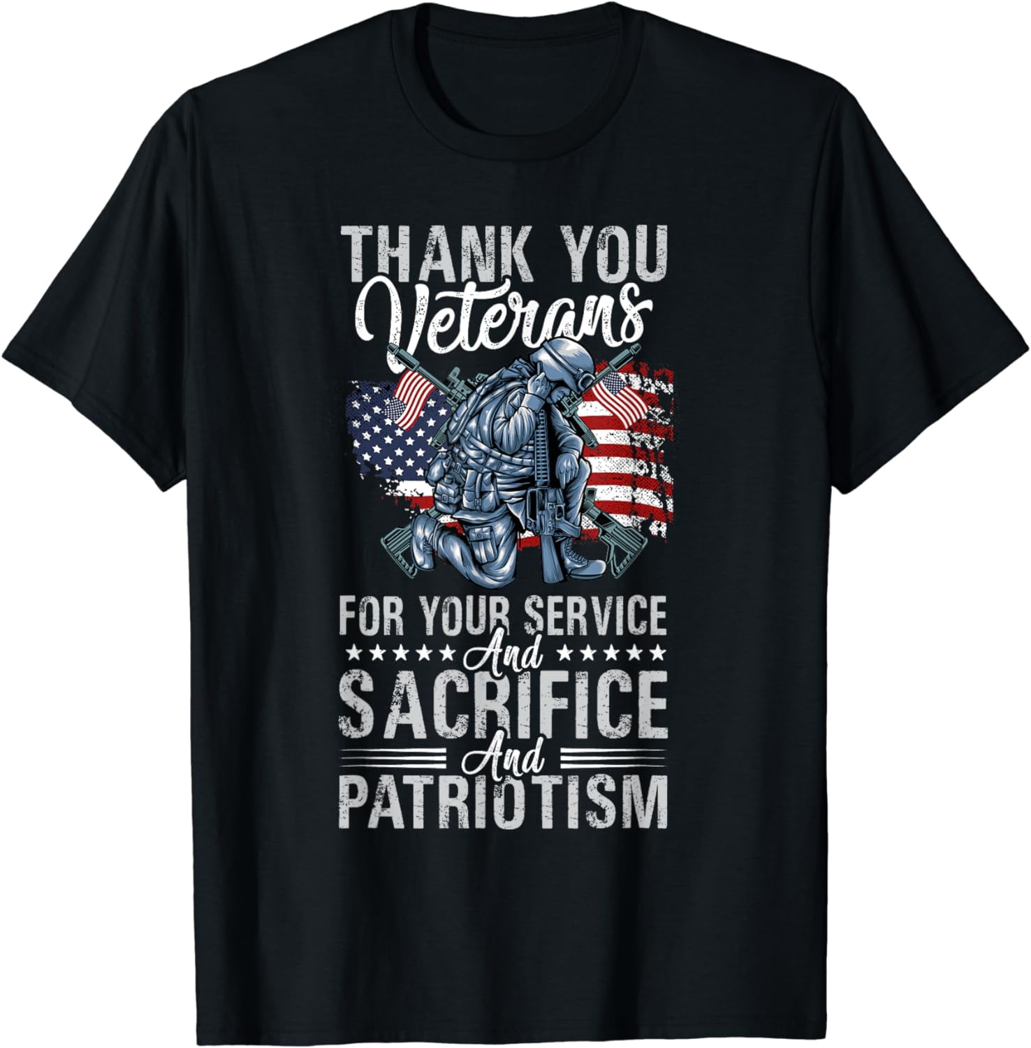 Thank You Veterans For Your Service And Sacrifice And Patrio Black T ...