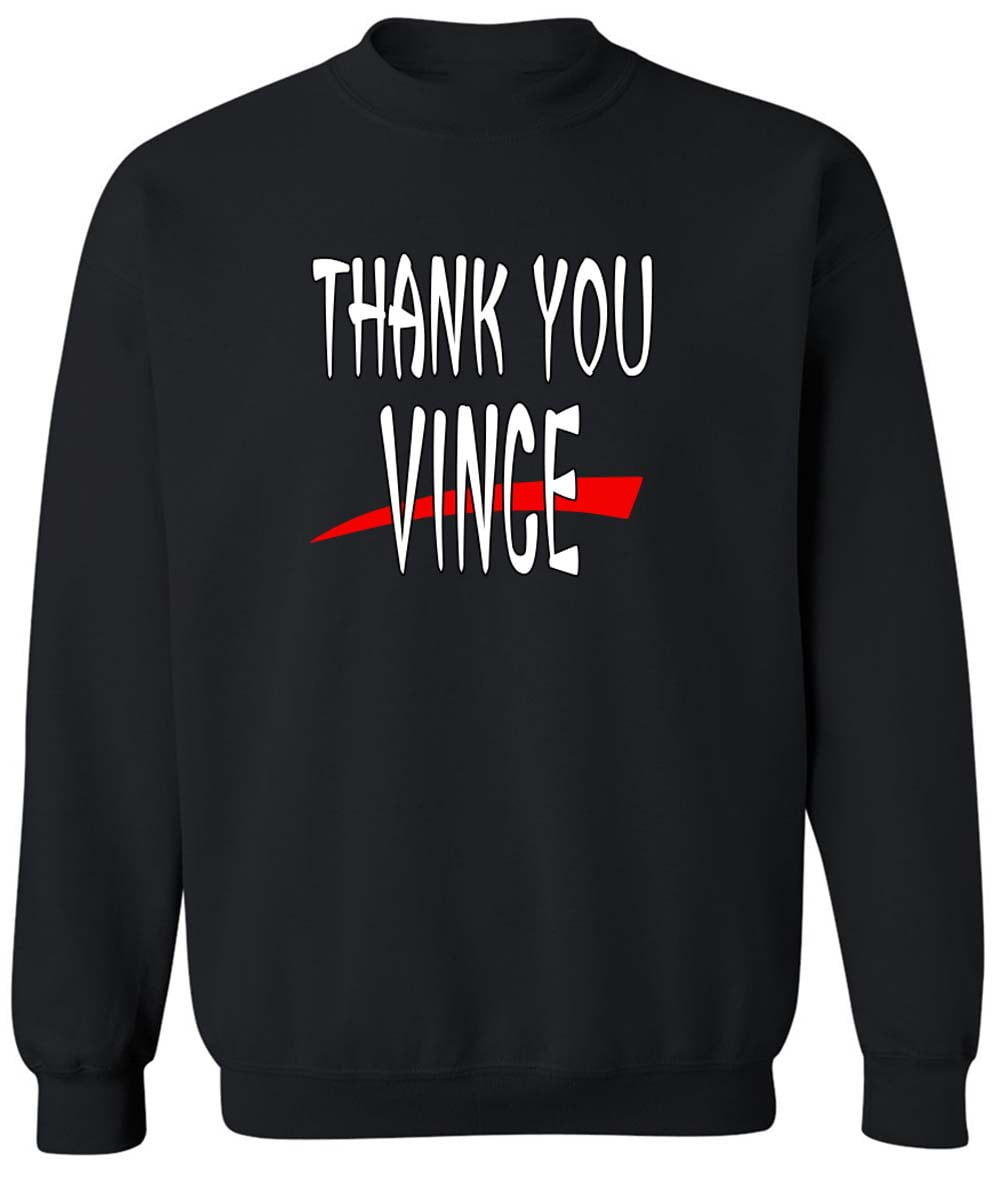 Thank You Vince McMahon Crew Neck Sweatshirt ADULT - Walmart Business ...