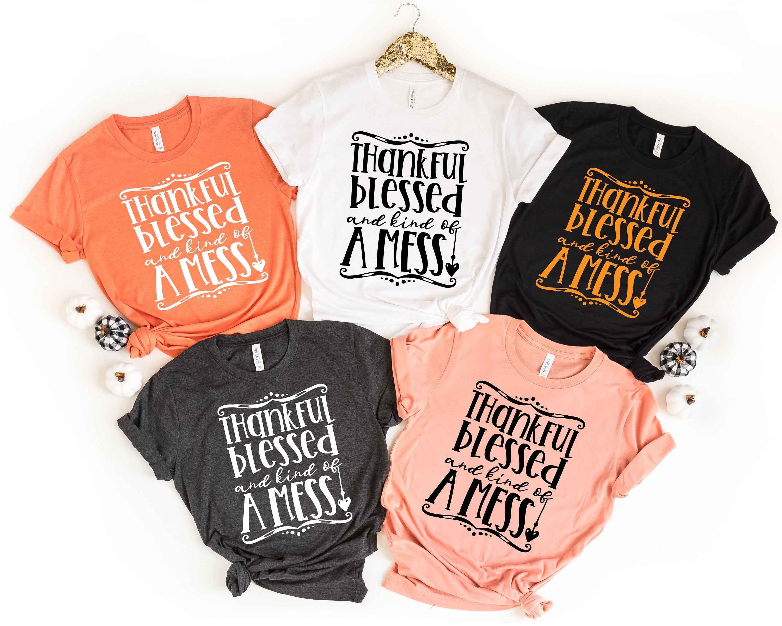 Thankful Blessed and Kind of a Mess Shirt, Fall Shirt, Thankful Family ...