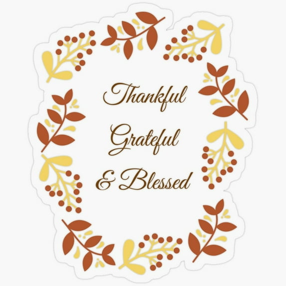 Thankful, Grateful And Blessed Transparent Sticker Phone Decal Water ...