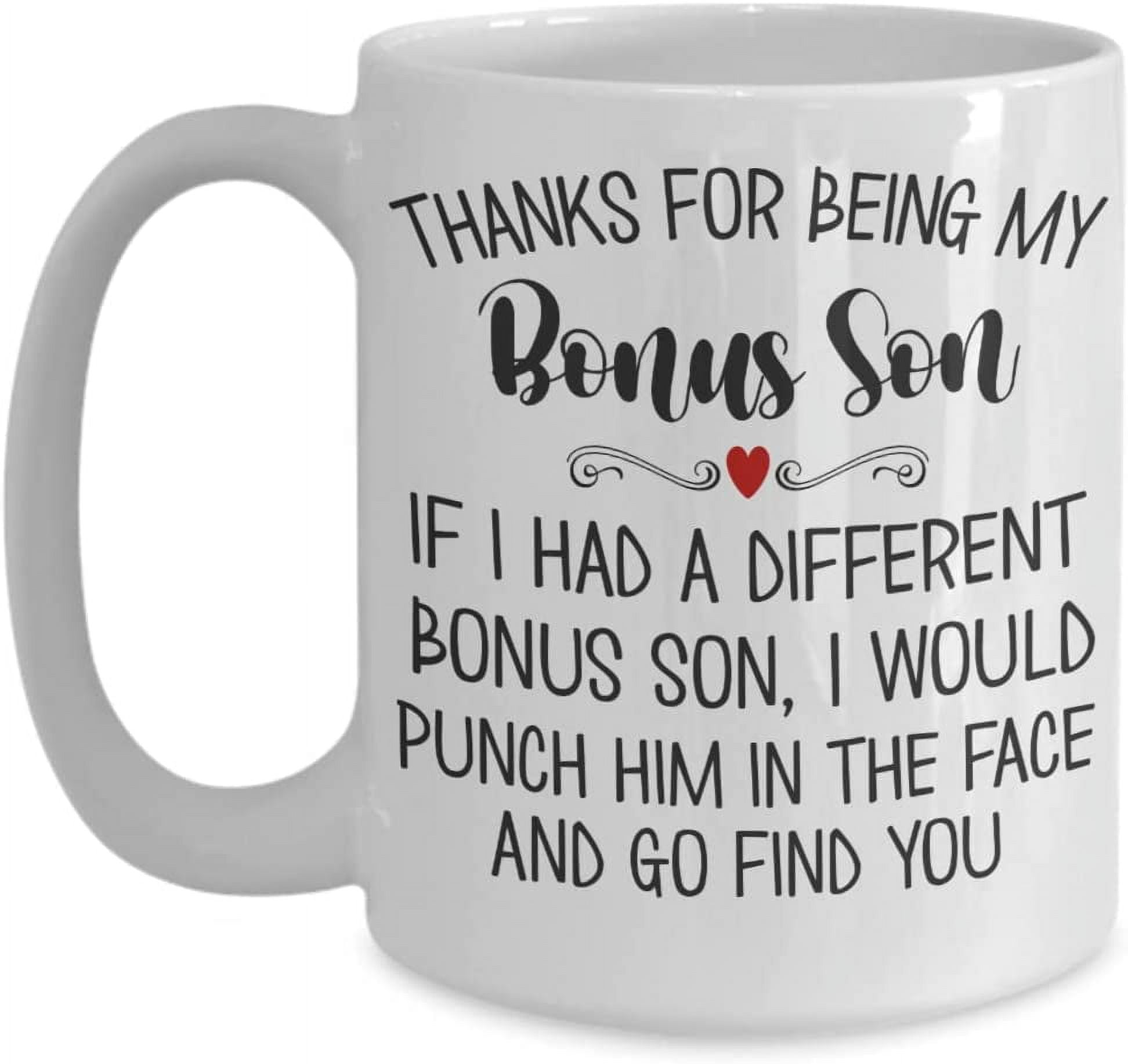 Thanks for Being My Bonus Son Mug for Son in law Stepson Gag Jokes ...