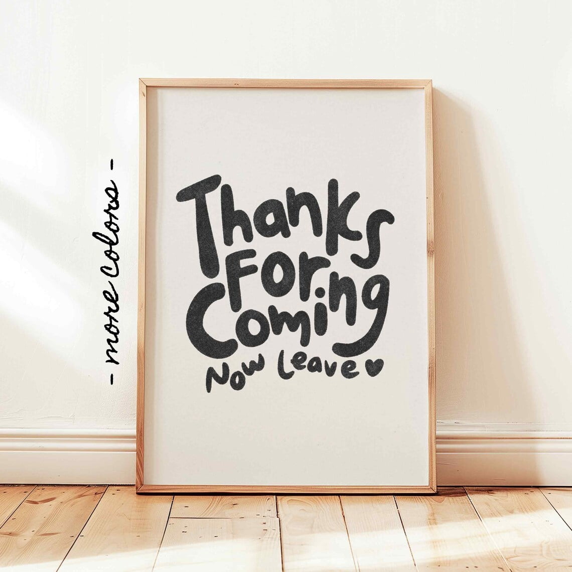 Thanks For Coming Poster Now Leave Goodbye Wall Art Black Beige ...