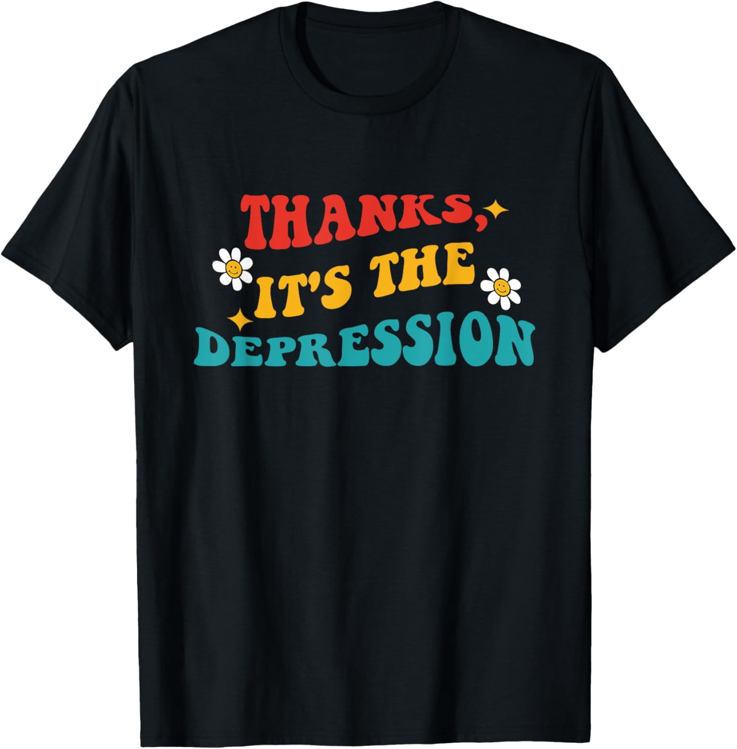 Thanks It's The Depression Vintage Quote T-Shirt - Walmart.com