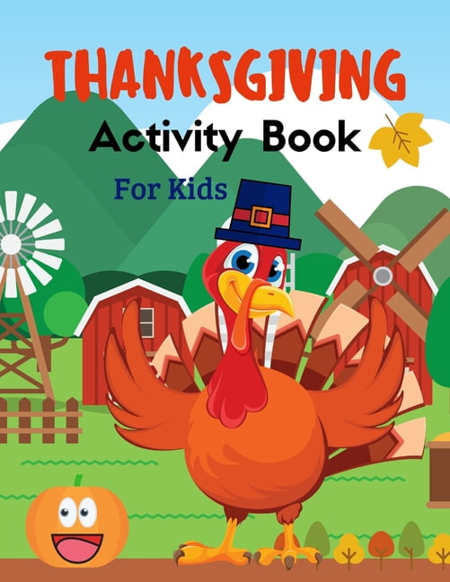 Thanksgiving Activity Book For Kids: Plenty of fun thanksgiving ...