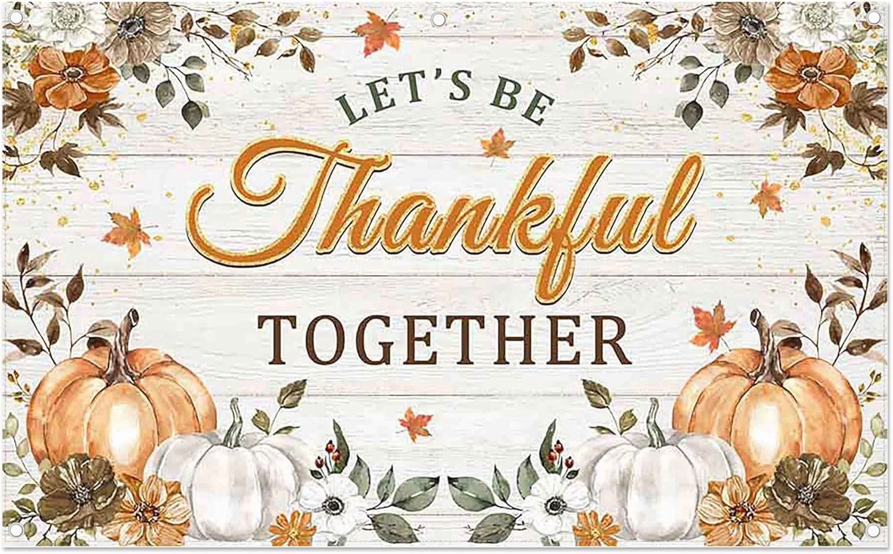 Thanksgiving Backdrop Let's be Thankful Together Photography Background ...