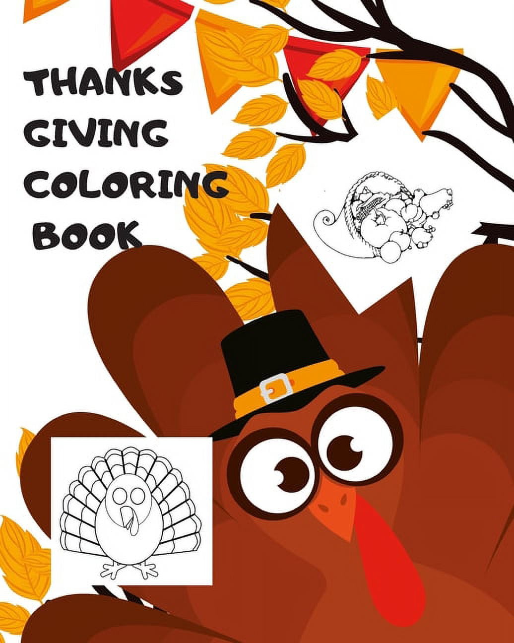 Thanksgiving Coloring Book: Big Thanksgiving Turkey Coloring Book For ...