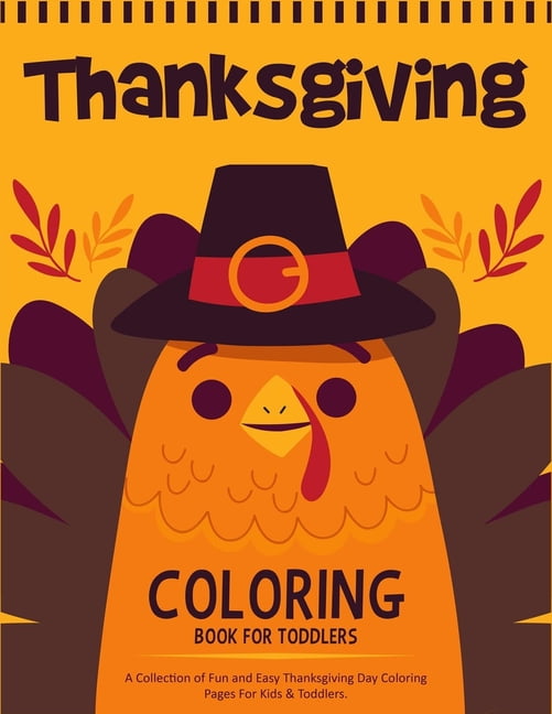 Thanksgiving Coloring Book For Toddlers : A Collection of 50 Fun and ...
