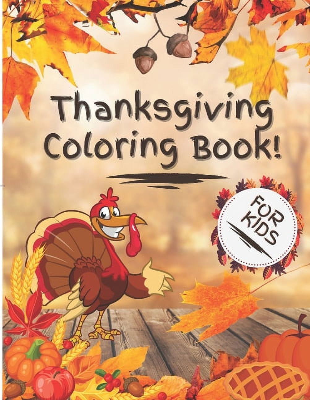 Thanksgiving Coloring Book for kids: Fun and cool thanksgiving designs ...