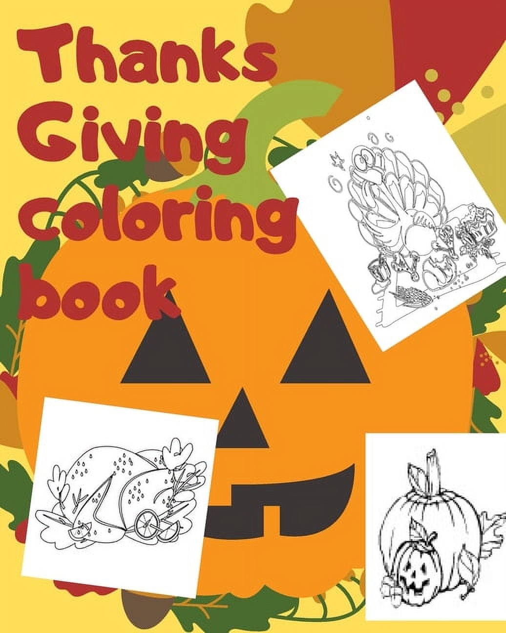 Thanksgiving Coloring Boook: Big Thanksgiving Turkey Coloring Book For ...